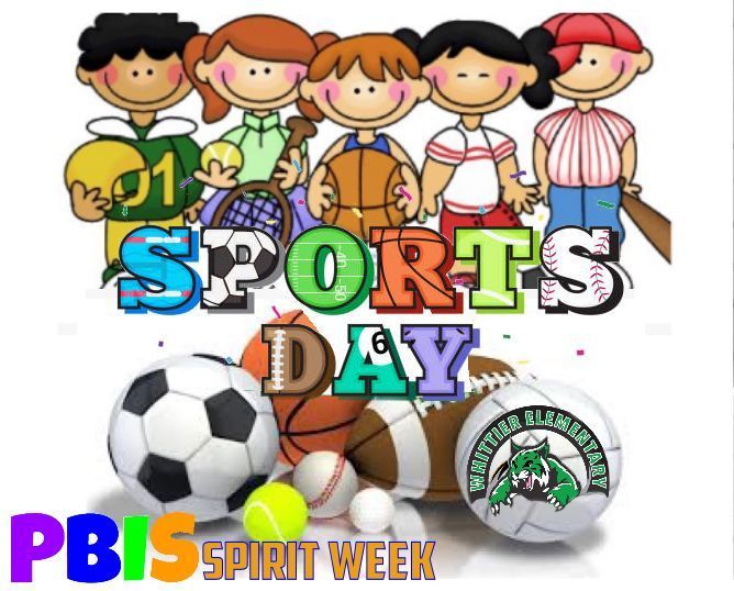 SPIRIT WEEK - SPORTS DAY | Whittier Elementary School