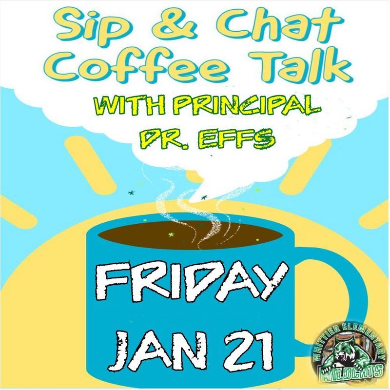 PRINCIPAL SIP AND CHAT | Whittier Elementary School